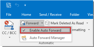 Automatically forward all or certain emails when receiving in Outlook